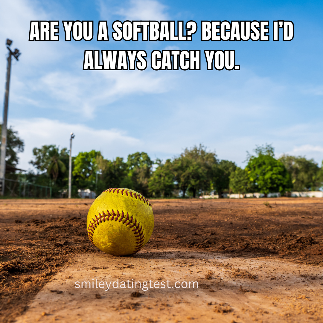 75 Best Softball Pick-up Lines (Funny rizz 2025) - Smile Dating Test